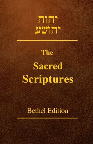 The Sacred Scriptures Bethel Edition by Jacob O. Meyer | Goodreads