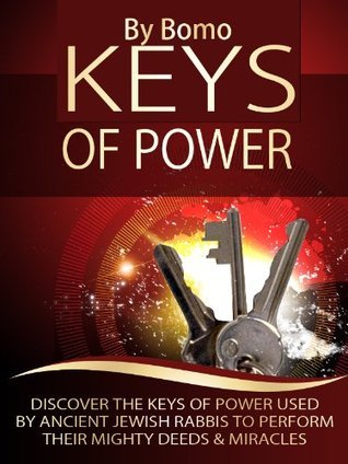 KEYS OF POWER : DISCOVER THE KEYS OF POWER USED BY ANCIENT JEWISH ...