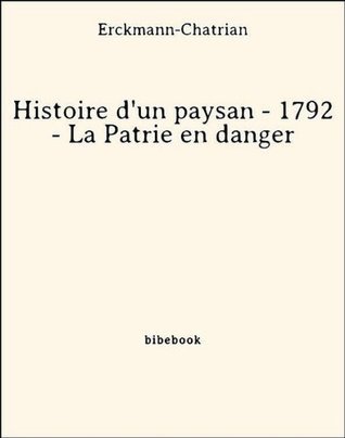 Histoire d'un paysan II (French Edition) by Erckmann-Chatrian | Goodreads