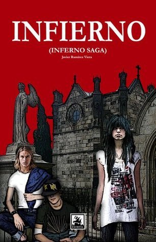 INFIERNO (inferno saga) (Spanish Edition) by Javier Ramírez Viera ...
