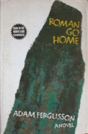Roman Go Home by Adam Fergusson | Goodreads