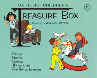Catholic Children's Treasure Box 11 by Maryknoll Sisters | Goodreads