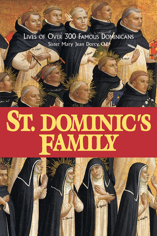 St. Dominic's Family: Over 300 Famous Dominicans by Mary Jean Dorcy ...