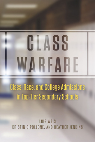Class Warfare: Class, Race, and College Admissions in Top-Tier ...