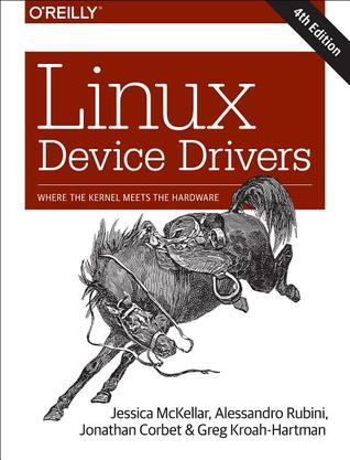 Linux Device Drivers by Jessica McKellar | Goodreads