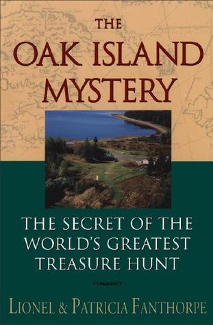 The Oak Island Mystery: The Secret of the World's Greatest Treasure ...