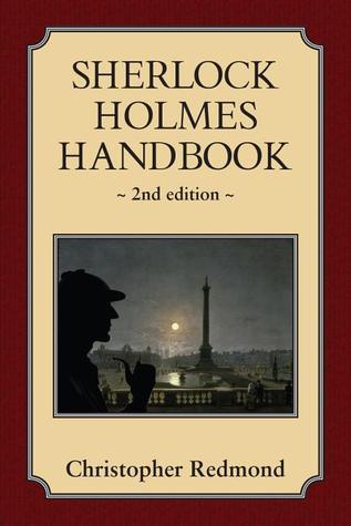Sherlock Holmes Handbook by Christopher Redmond | Goodreads