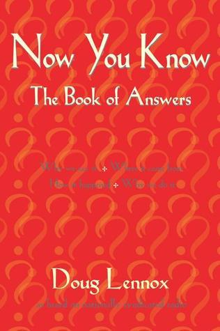 Now You Know: The Book of Answers (Now You Know, 1) by Doug Lennox ...