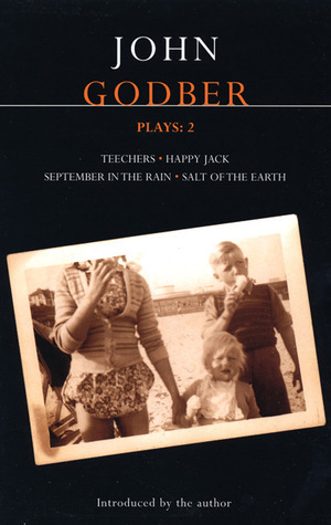 Godber Plays 2: Teechers / Happy Jack / September in the Rain / Salt of ...