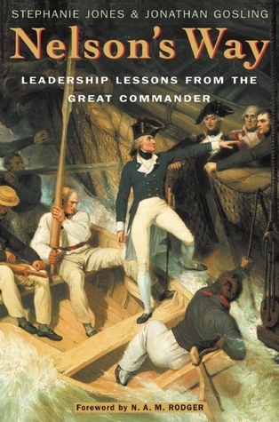 Nelson's Way: Leadership Lessons from the Great Commander by Stephanie ...