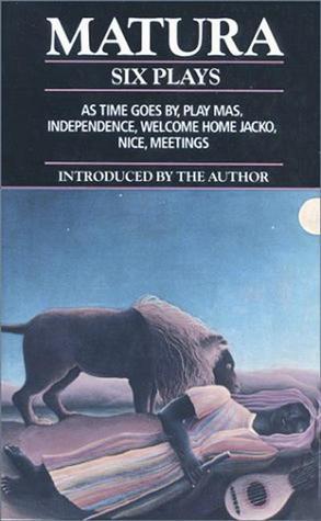 MATURA: SIX PLAYS (World Classics) by Mustapha Matura | Goodreads