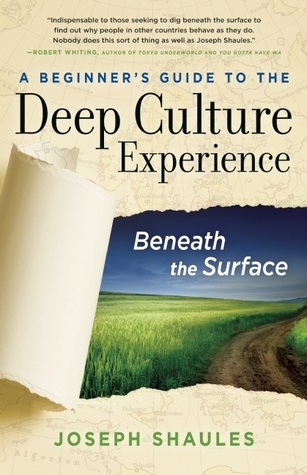 A Beginner's Guide to the Deep Culture Experience: Beneath the Surface ...