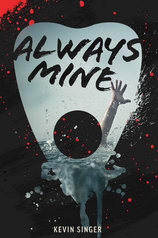 Always Mine by Kevin Singer | Goodreads