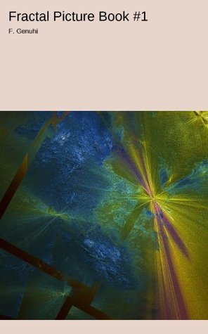 Fractal Picture Book #1 by F. Genuhi | Goodreads