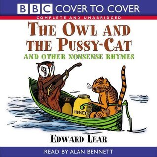 The Owl and the Pussycat : And Other Nonsense Rhymes by Edward Lear ...