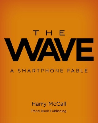 The Wave by Harry McCall | Goodreads
