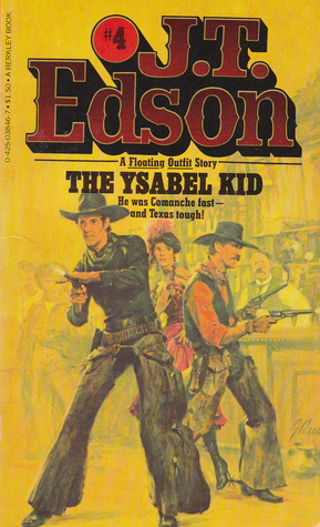 The Ysabel Kid by J.T. Edson | Goodreads