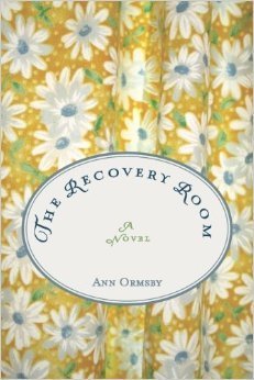 The Recovery Room by Ann Ormsby | Goodreads