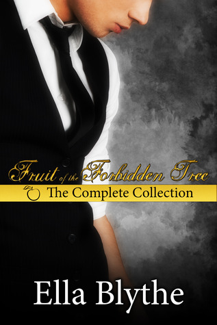 Fruit of the Forbidden Tree: The Complete Collection by Ella Blythe ...