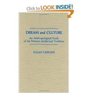 Dream and Culture: An Anthropological Study of Western Intellectual ...