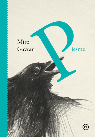 Pjesme by Miro Gavran | Goodreads