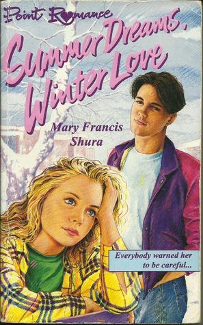 Summer Dreams, Winter Love by Mary Francis Shura | Goodreads