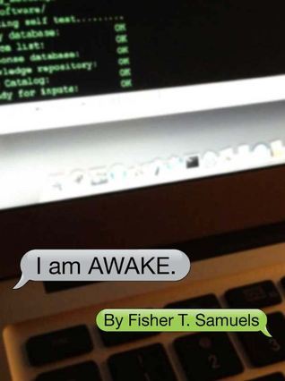 I am AWAKE by Fisher Samuels | Goodreads