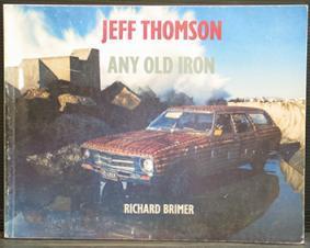 Jeff Thomson: Any OId Iron by Richard Brimer | Goodreads