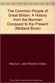 The Common People of Great Britain: A History from the Norman Conquest ...