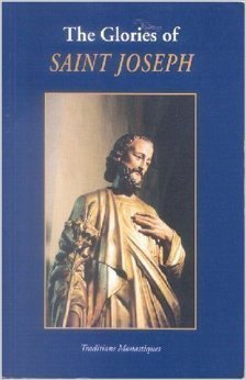 The Glories of St. Joseph by The Monks of St. Joseph Abbey | Goodreads
