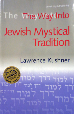 The Way Into the Jewish Mystical Tradition by Lawrence A. Hoffman ...