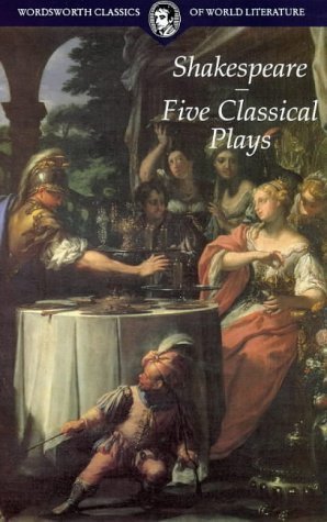 Five Classical Plays (Wordsworth Classics of World Literature) by ...