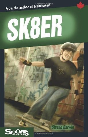 SK8ER (Lorimer Sports Stories) by Steven Barwin | Goodreads