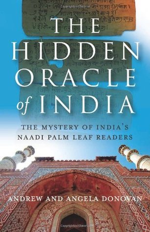 The Hidden Oracle: The Mystery of India's Naadi Palm Leaf Readers by ...