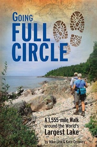 Going Full Circle, A 1,555-mile Walk Around the World's Largest Lake by ...