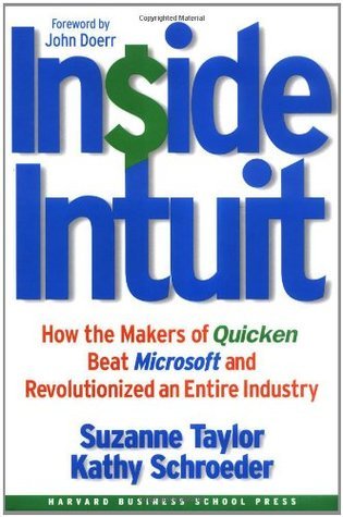 Inside Intuit: How the Makers of Quicken Beat Microsoft and ...