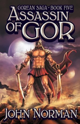 Assassin of Gor (Gorean Saga, Book 5) - Special Edition by John Norman ...