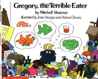 Gregory, the Terrible Eater by Mitchell Sharmat | Goodreads