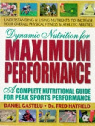 Dynamic Nutrition for Maximum Performance: A Complete Nutritional Guide ...