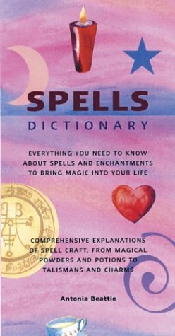 Spells Dictionary: Everything You Need to Know About Spells and ...