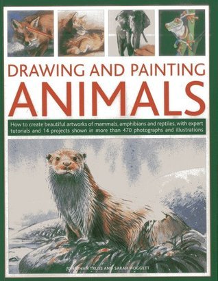 Drawing and Painting Animals: How to create beautiful artworks of ...