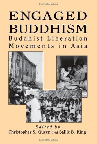 Engaged Buddhism: Buddhist Liberation Movements in Asia by Christopher ...