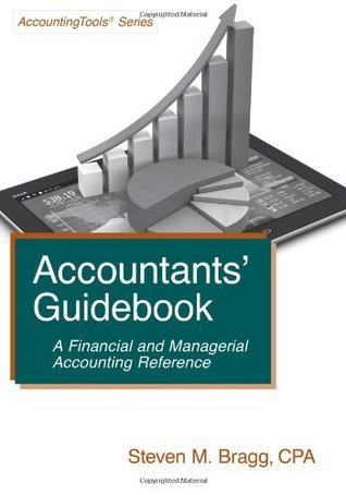 Accountants' Guidebook: A Financial and Managerial Accounting Reference ...