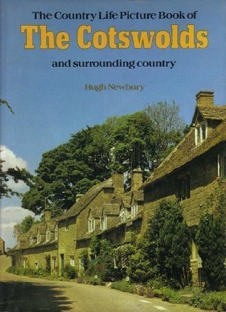 Country Life Picture Book of Cotswolds by Hugh Newbury | Goodreads
