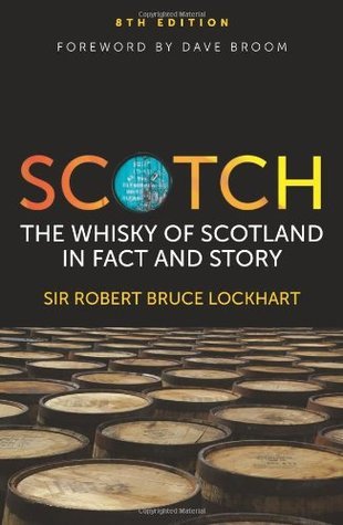 Scotch Whisky of Scotland by R.H. Bruce Lockhart | Goodreads