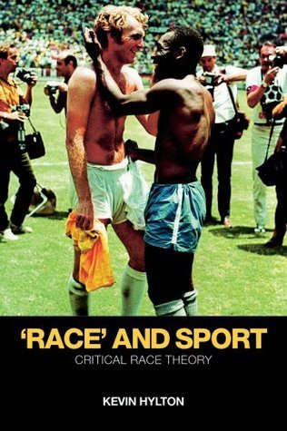 'Race' and Sport by Kevin Hylton | Goodreads