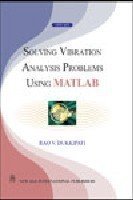 Solving Vibration Analysis Problems Using MATLAB by Rao V. Dukkipati | Goodreads