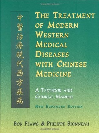 The Treatment of Modern Western Medical Diseases with Chinese Medicine ...
