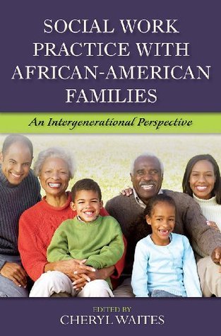 Social Work Practice with African American Families: An ...