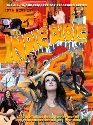 The Indie Bible eBook (2012) - Edition 13 by David Wimble | Goodreads